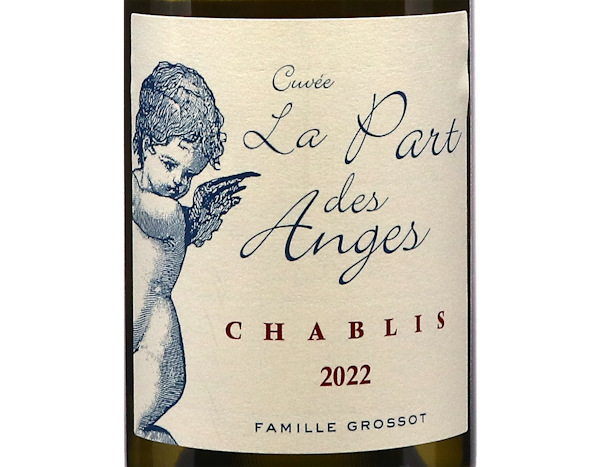 Famille Grossot Chablis Cuvée La Part des Anges 2022